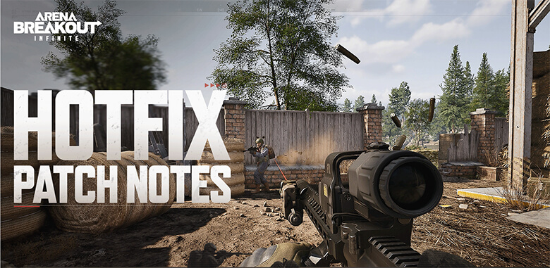 Arena Breakout: Infinite Hotfix Patch Notes May 16TH