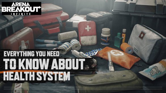 Arena Breakout Infinite Health System Guide and Strategies